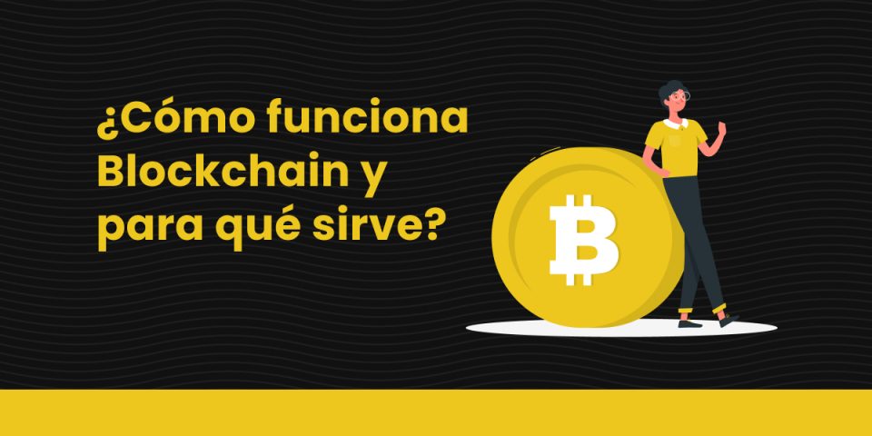 ¿Cómo funciona Blockchain y para qué sirve? - Armadillo Amarillo