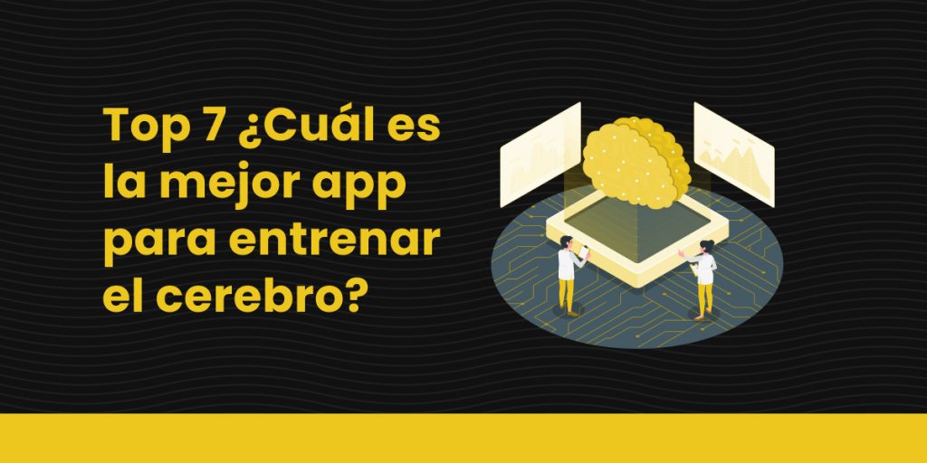 Top 7 ¿Cuál es la mejor app para entrenar el cerebro? - Armadillo Amarillo